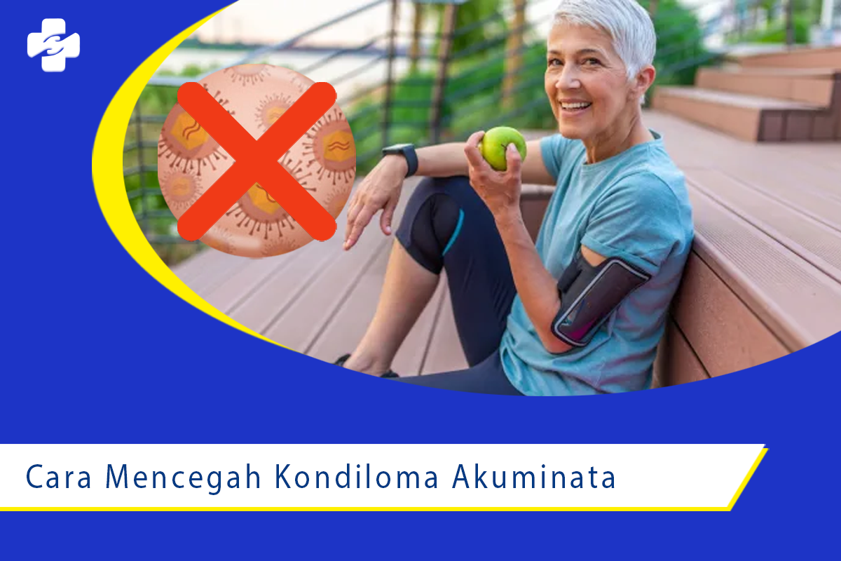 Lakukan 5 Cara Mencegah Kondiloma Akuminata | Klinik Utama Apollo