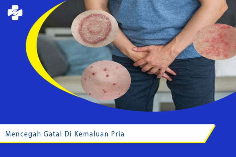 Cara Mencegah Gatal di Area Kemaluan Pria | Klinik Utama Sentosa