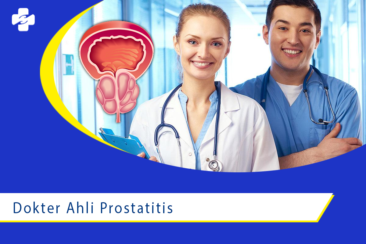 Dokter Ahli Menangani Penyakit Prostatitis | Klinik Utama Apollo