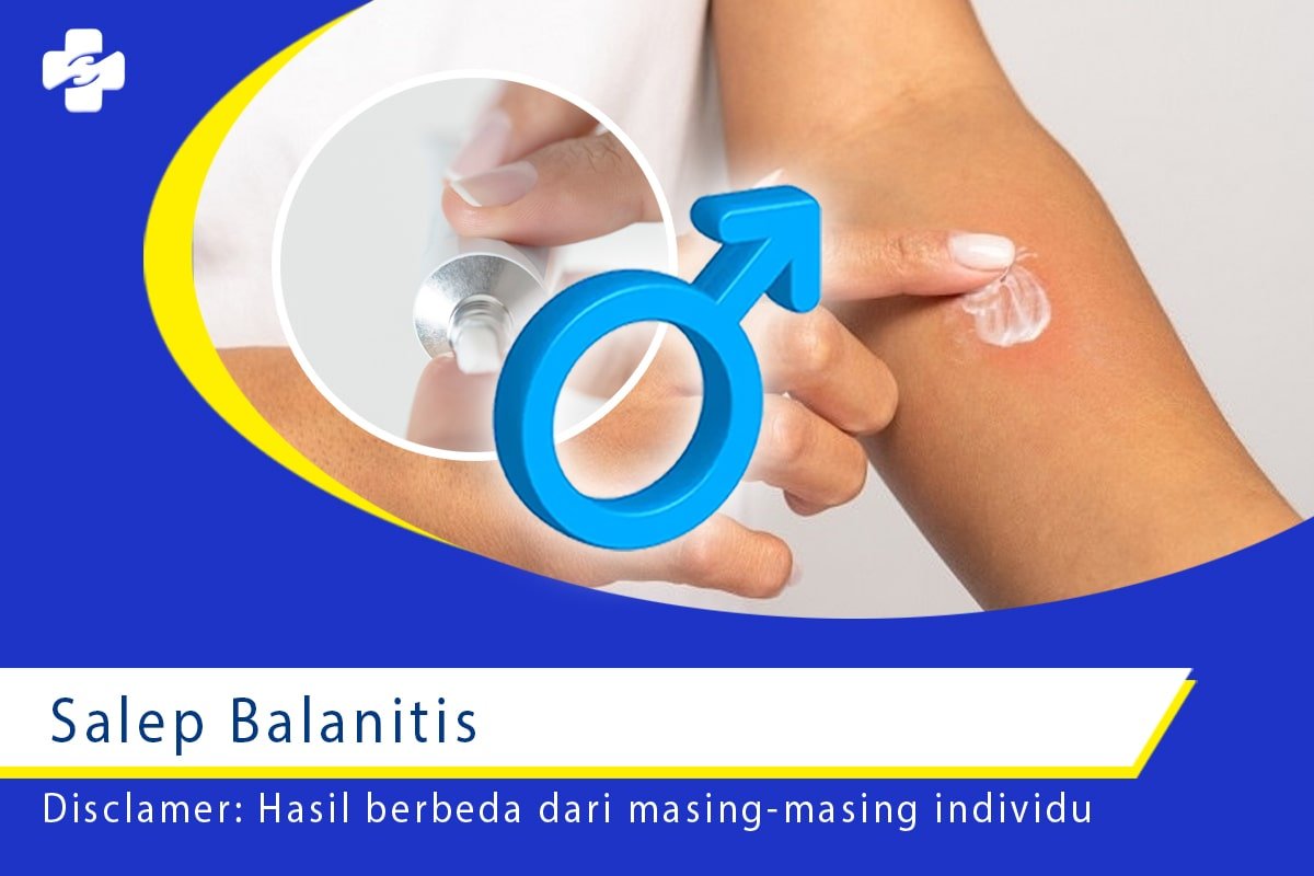 Pilihan 3 Salep Balanitis Mana yang Tepat? | Klinik Utama Sentosa