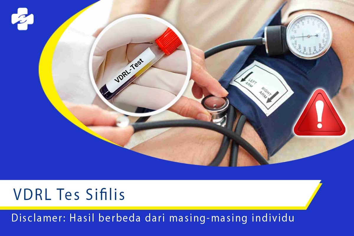 Guna VDRL Tes Sifilis: Keunggulan dan Manfaatnya | Klinik Utama Apollo